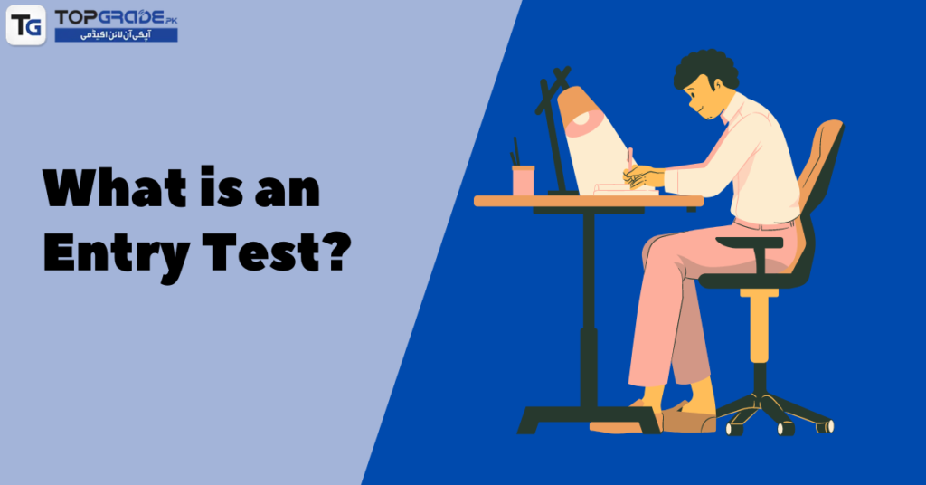 Entry Test preparation in Pakistan, how to Score High Marks?