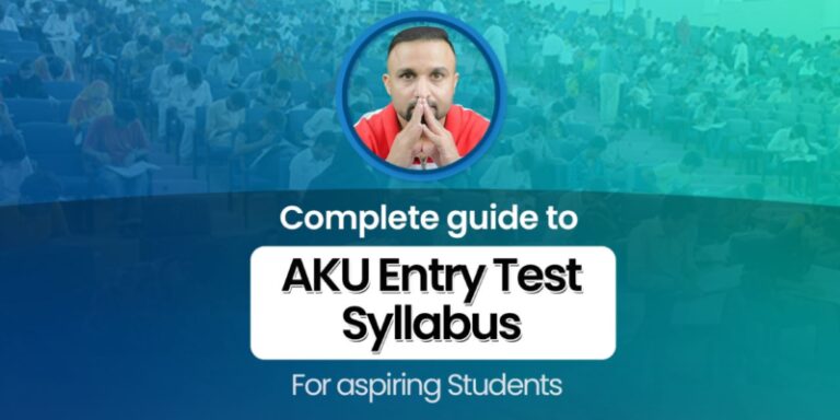 Complete Guide to AKU Entry Test Syllabus for Aspirants
