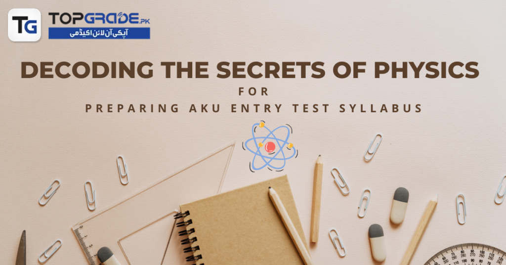 Complete Guide to AKU Entry Test Syllabus for Aspirants
